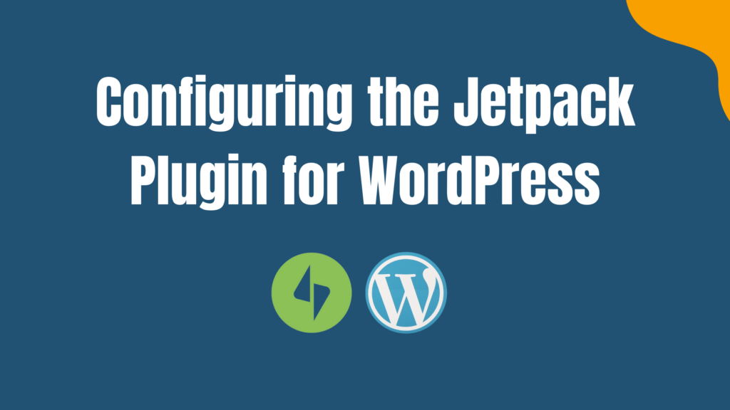Configuring the Jetpack Plugin for WordPress: Still Better in 2023?
